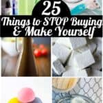 Things to Stop Buying and Make Yourself To Save Money