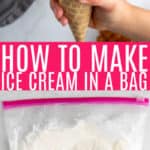 Ice Cream in a Bag - How to Make Homemade Ice Cream • MidgetMomma