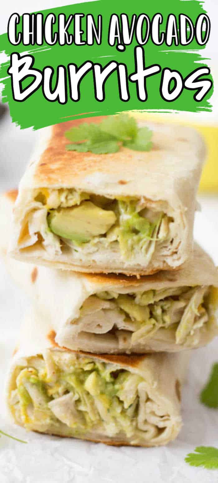 Easy Chicken Avocado Burrito Recipe • MidgetMomma