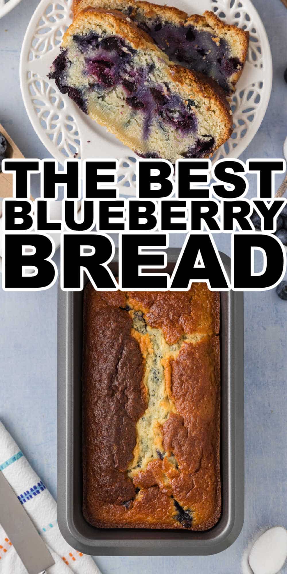 Easy The Best Moist Blueberry Bread Recipe • MidgetMomma