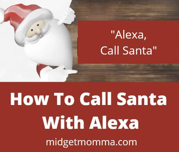 How To Call Santa With Alexa • MidgetMomma