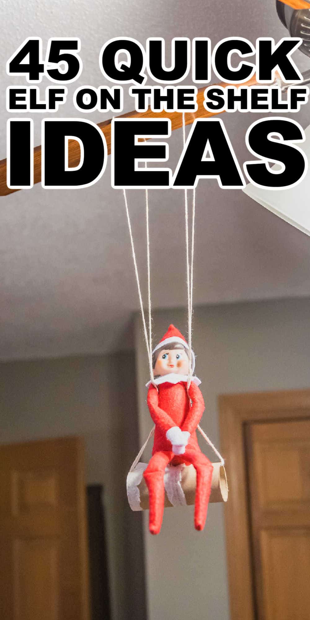 Quick Elf on the Shelf Ideas - Done in 5 Minutes or Less! • MidgetMomma