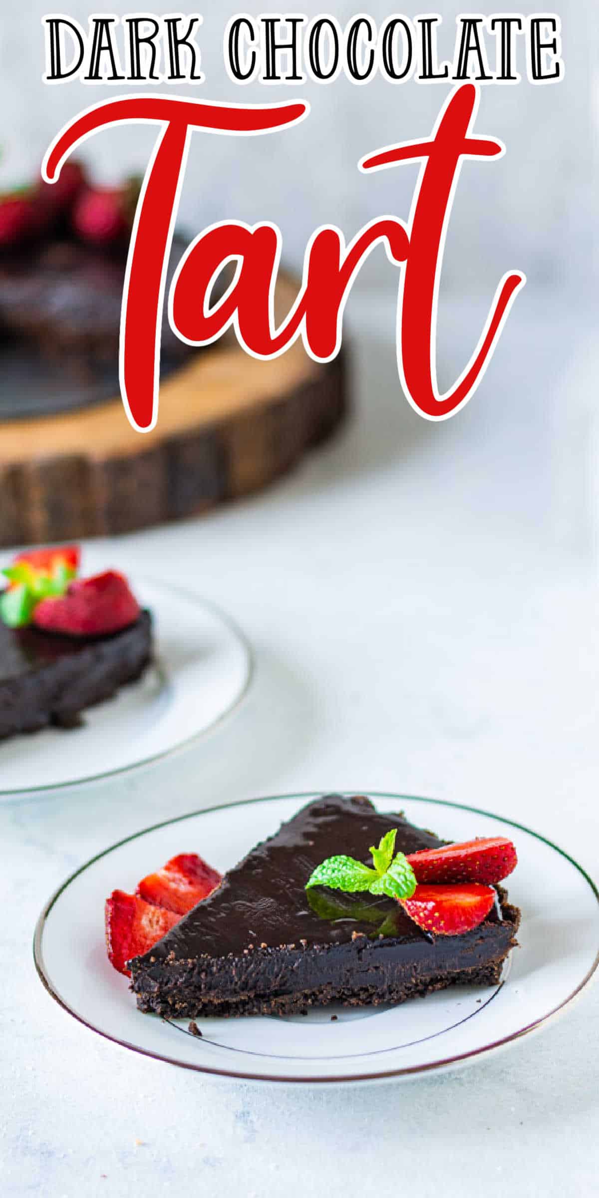 Dark Chocolate Tart Recipe • MidgetMomma