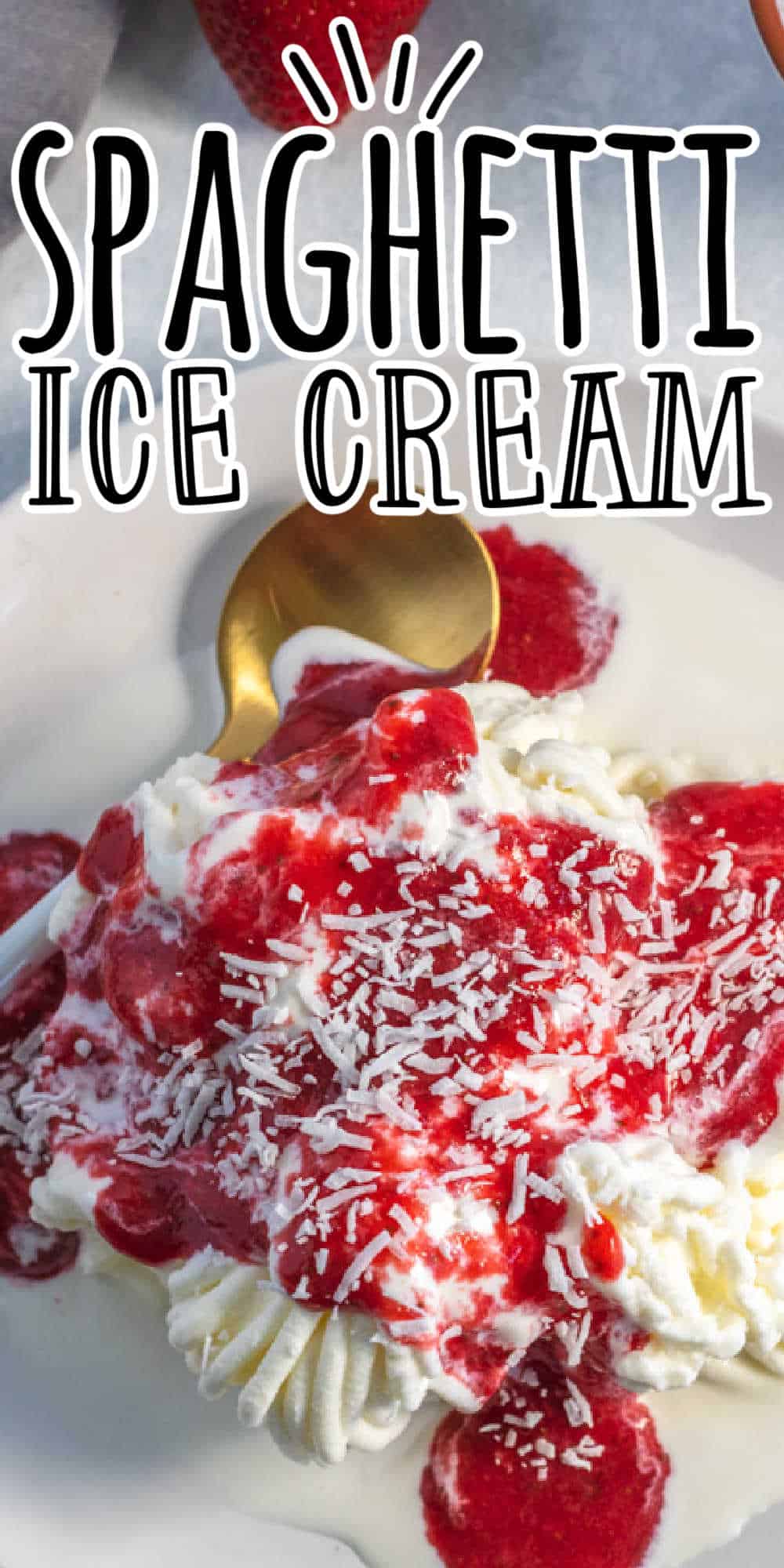 Spaghetti Ice Cream With Homemade Strawberry Sauce (Spaghettieis)