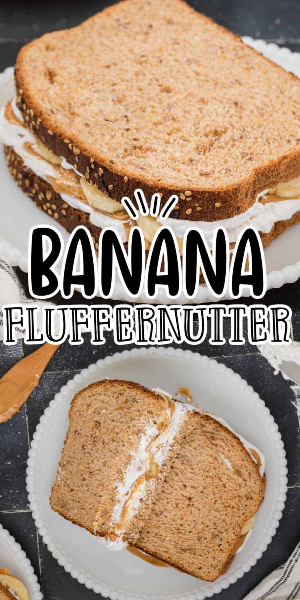 Banana Fluffernutter Sandwich • MidgetMomma