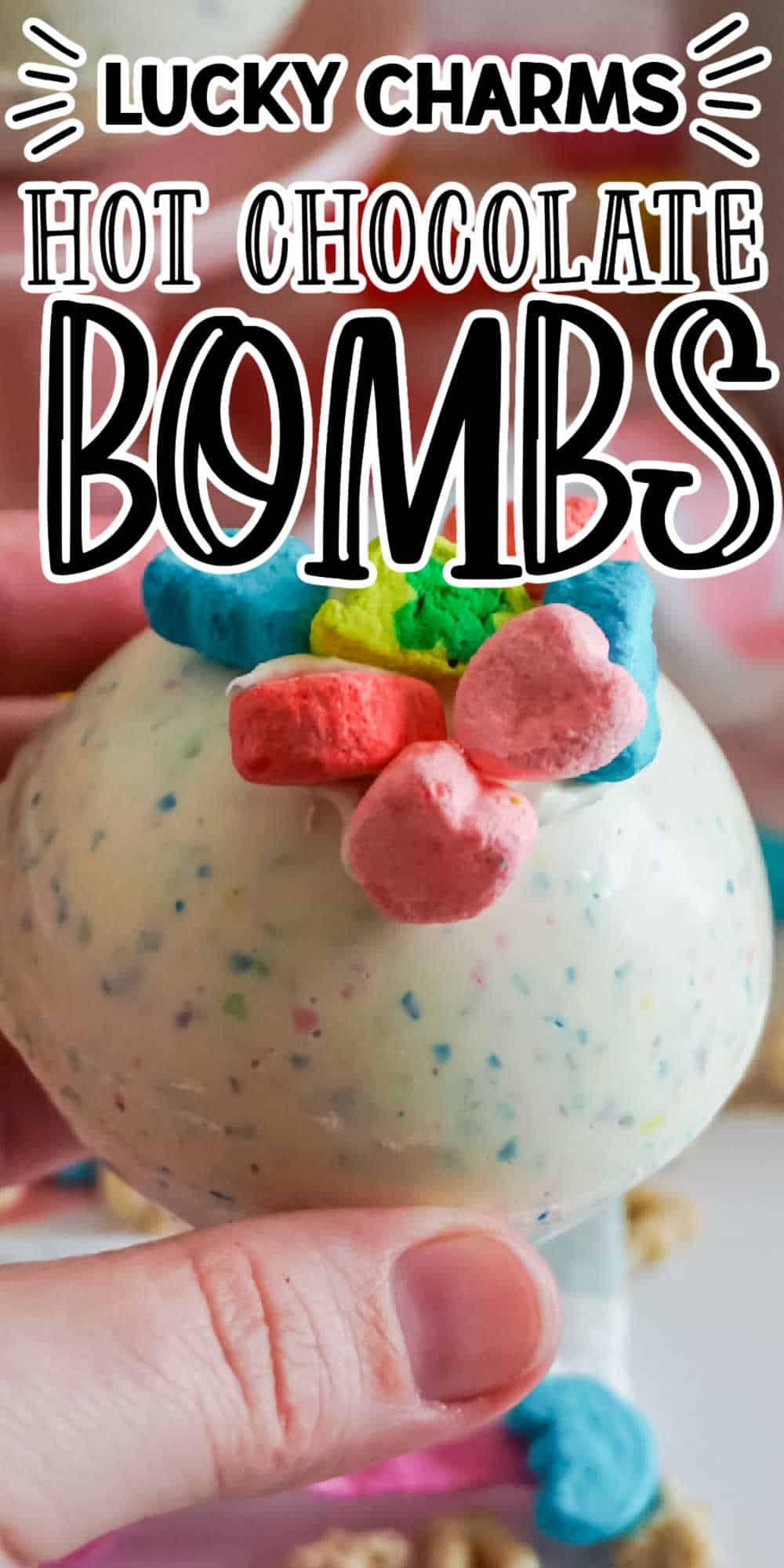 Lucky Charms Hot Chocolate Bombs • MidgetMomma