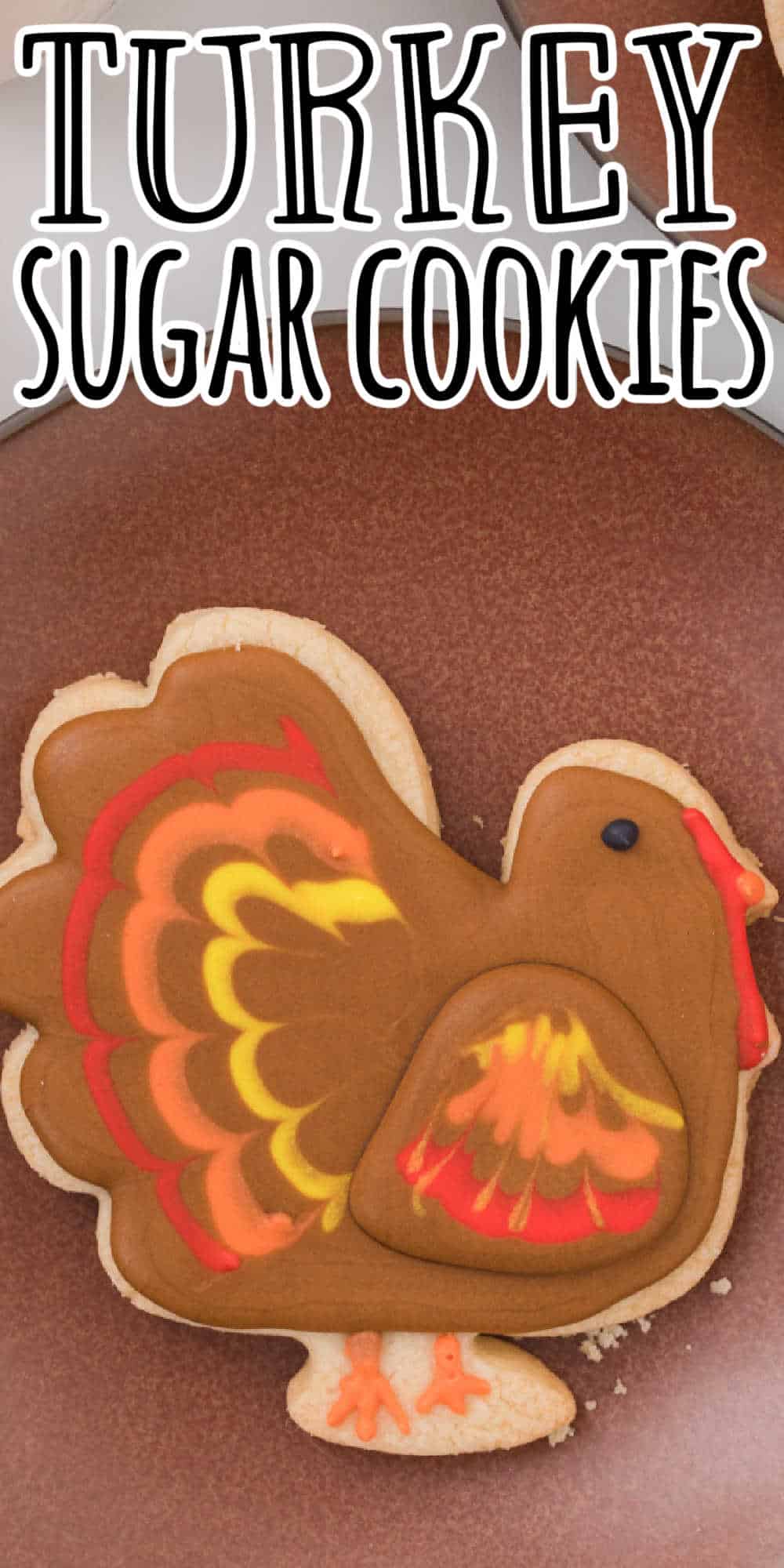 Turkey Sugar Cookies Recipe • MidgetMomma