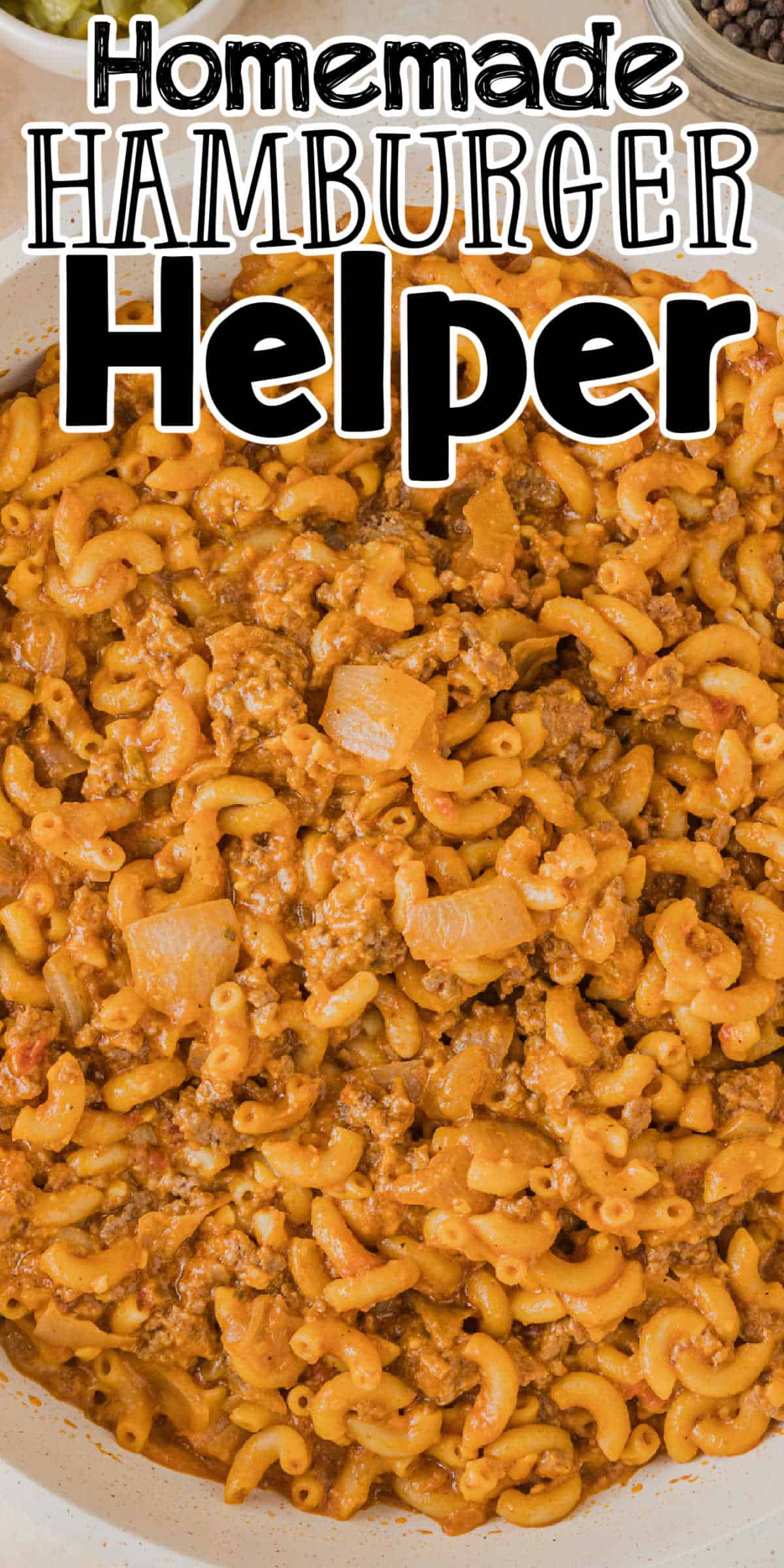 Homemade Hamburger Helper (Cheeseburger Pasta Recipe)