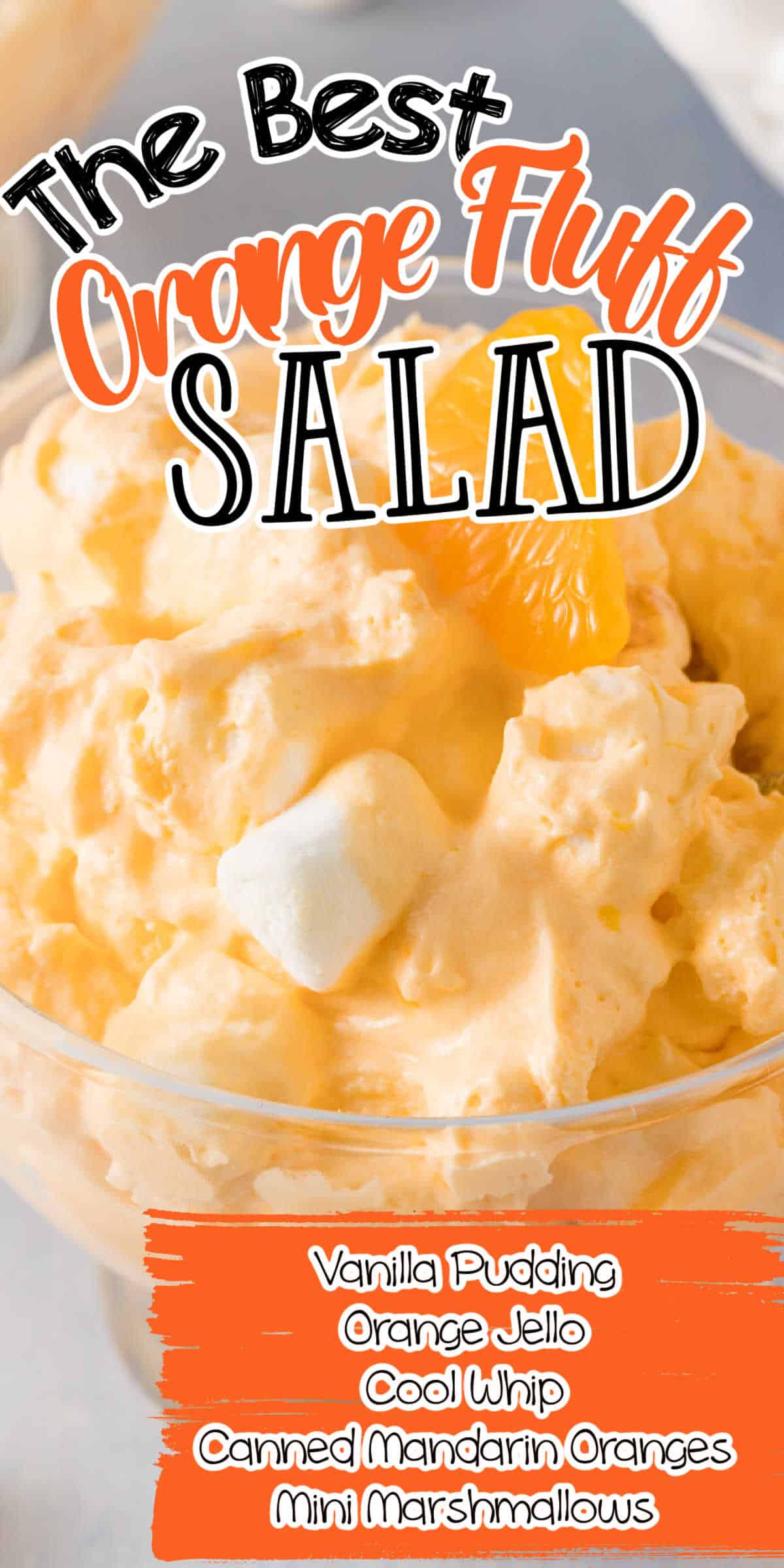 The Best Mandarin Orange Fluff Salad Recipe • MidgetMomma