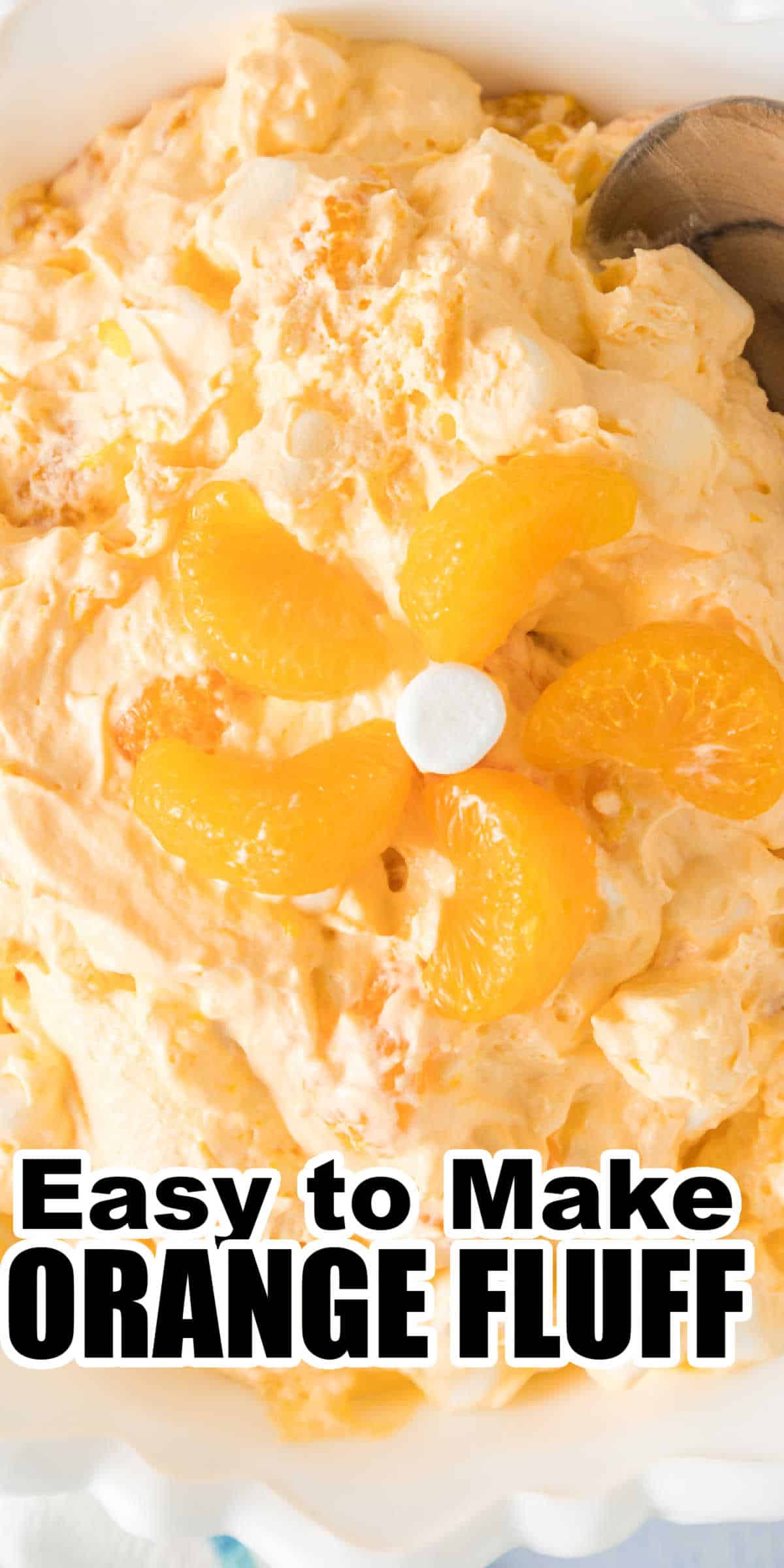 The Best Mandarin Orange Fluff Salad Recipe • MidgetMomma