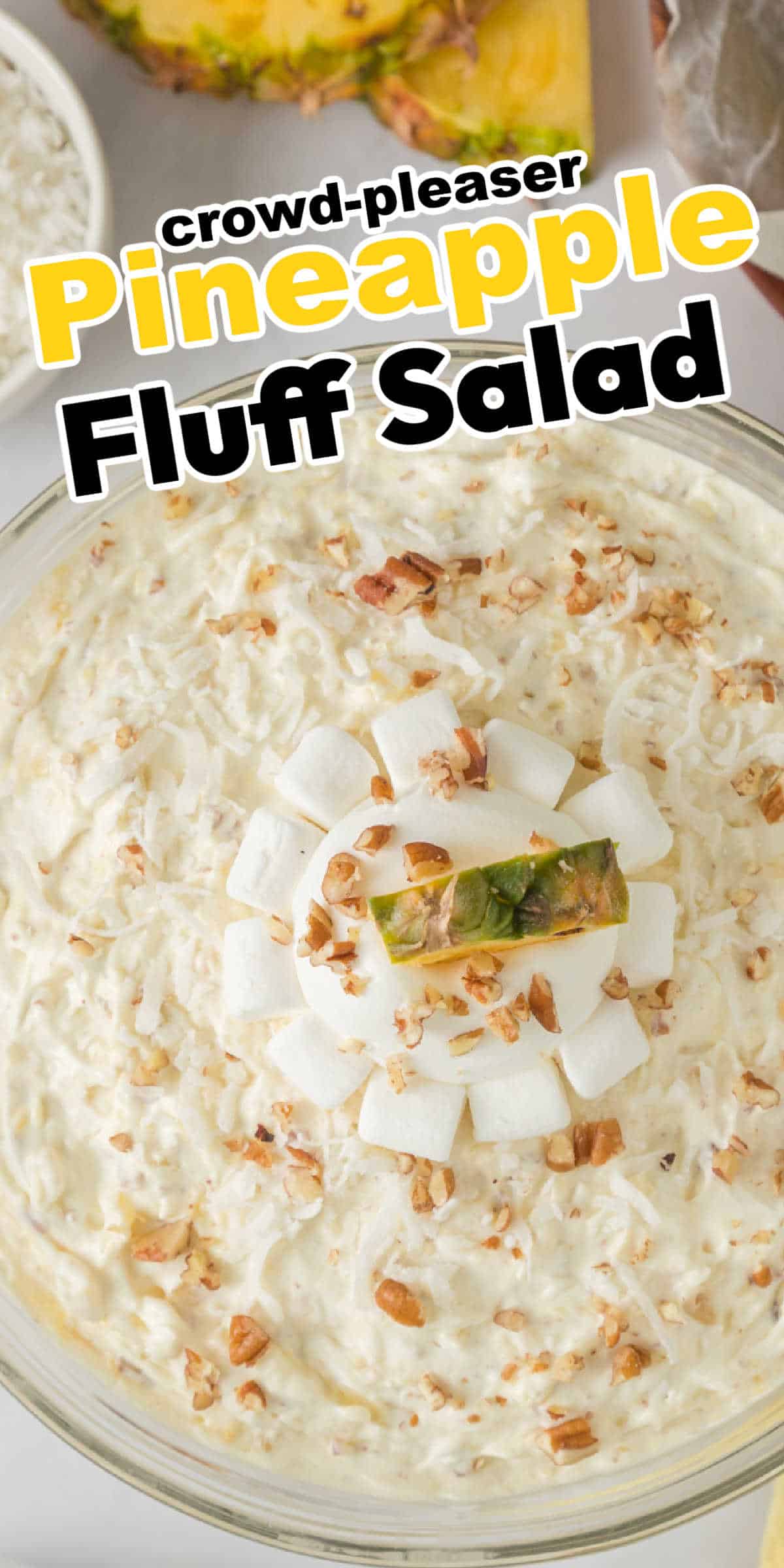 The Best Pineapple Fluff Salad Recipe • Midgetmomma