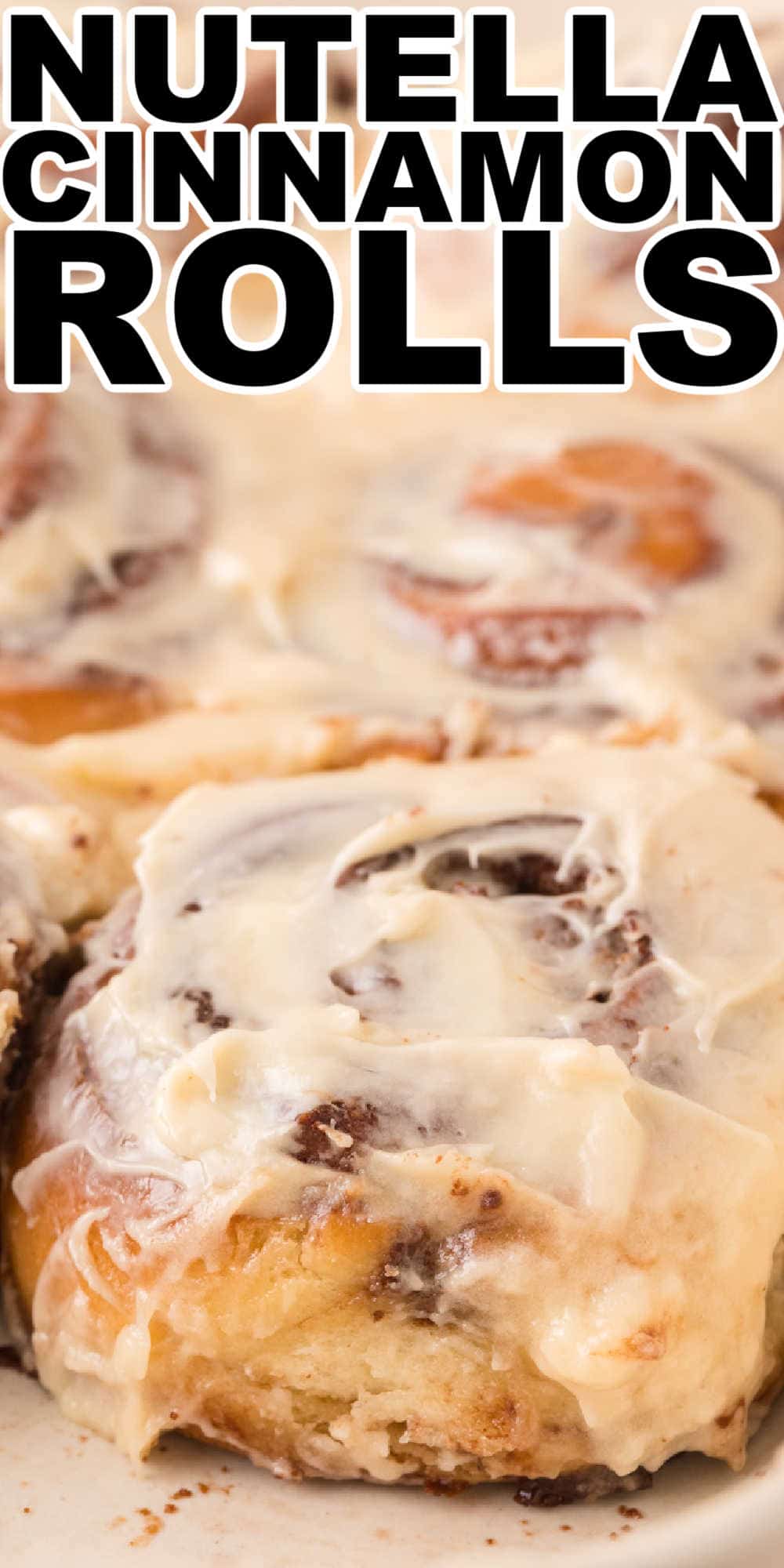 Nutella Cinnamon Rolls Recipe • MidgetMomma