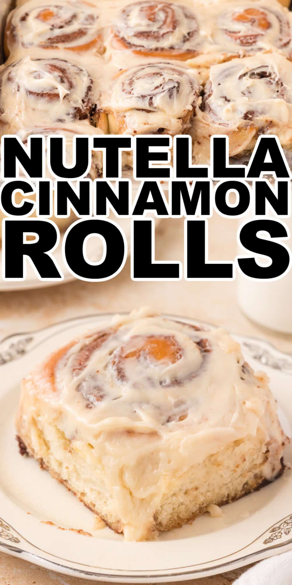 Nutella Cinnamon Rolls Recipe • MidgetMomma