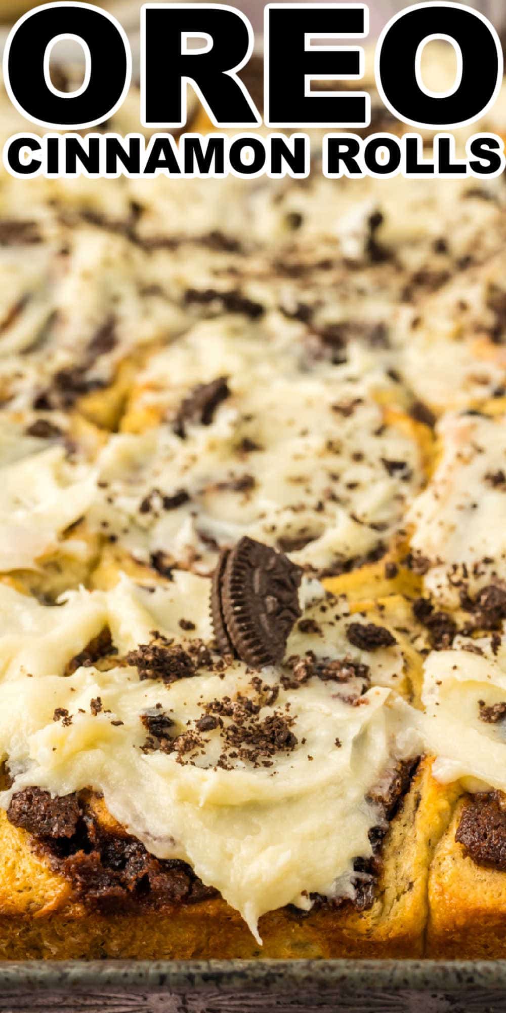 Oreo Cinnamon Rolls Recipe • MidgetMomma