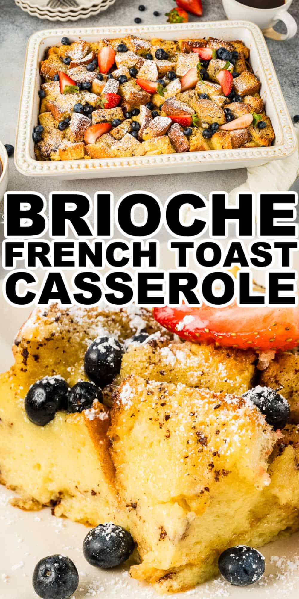 Easy Brioche French Toast Casserole Recipe • MidgetMomma